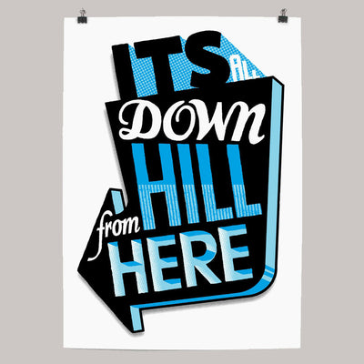 It's All Downhill From Here Screen Print by Andy Smith - Soma Gallery